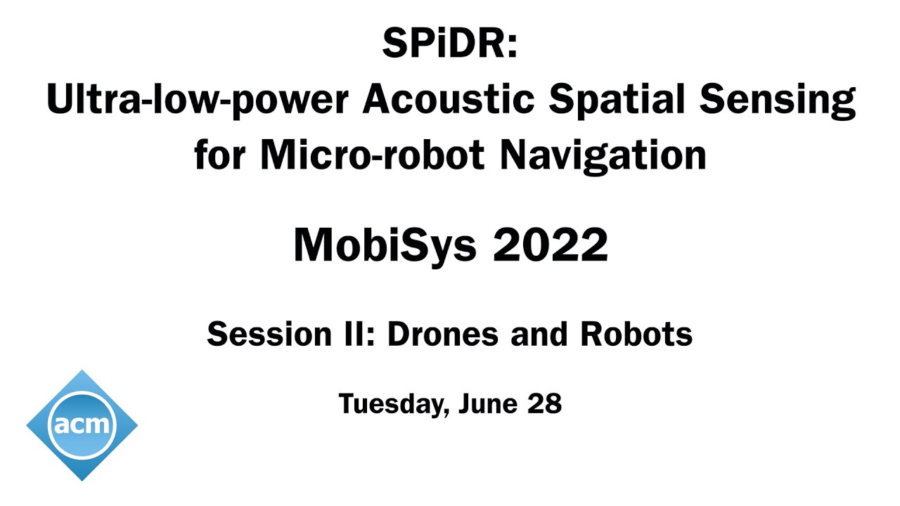 MobiSys 2022 - SPiDR: Ultra-low-power Acoustic Spatial Sensing for ...