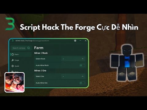 Script Hack The Forge Farm Cực Dễ Dàng | Bonk Hub - YouTube