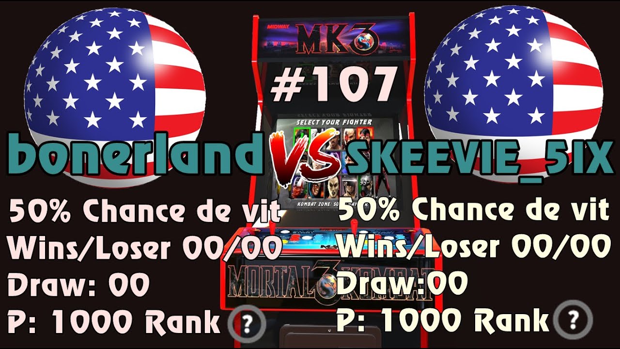 #107 (US) bonerland vs (US) SKEEVIE_5IX- Mortal Kombat 3 (rev 2.1 ...