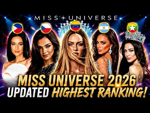 MISS UNIVERSE 2026 - UPDATED TOP20 HOTPICKS! 