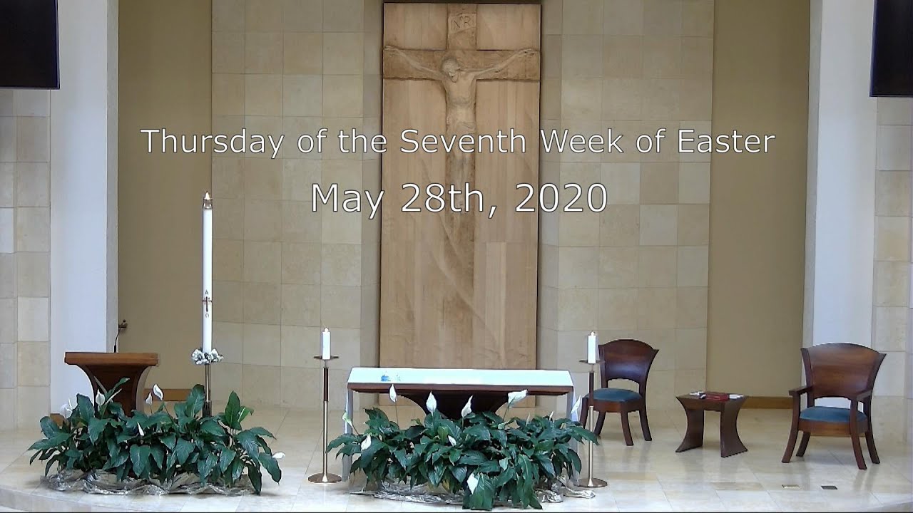 Thursday of the Seventh Week of Easter - YouTube