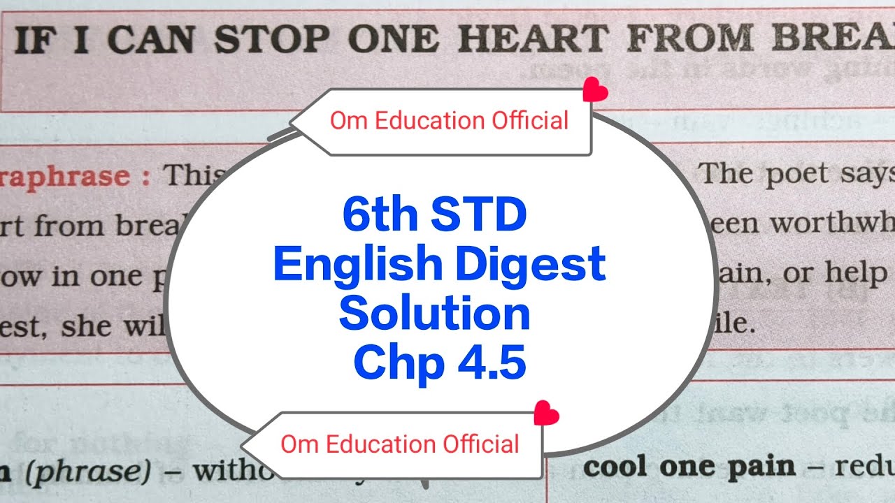 6th STD English Digest Solution Chp 4.5 If I Can Stop One Heart From ...