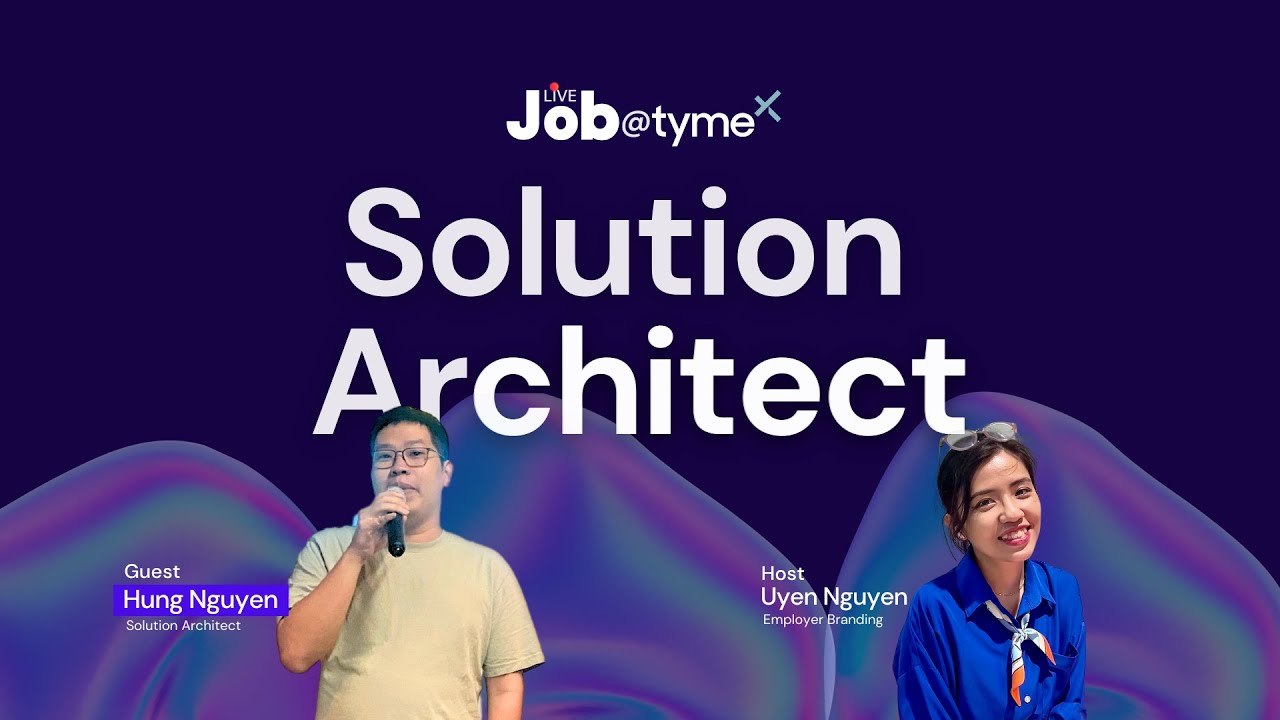 Live Job At Tyme: Episode 3 - What does a Solution Architect do at ...