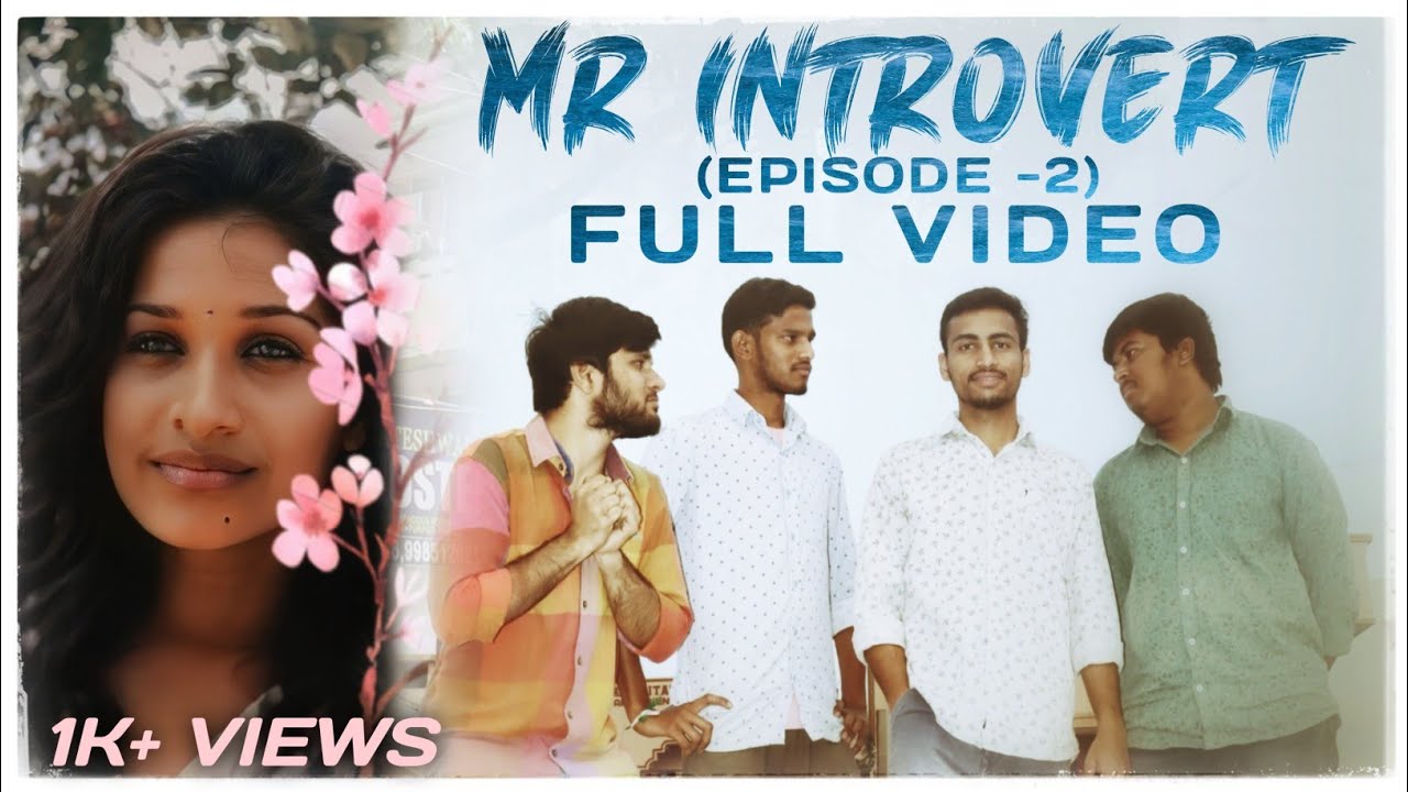 Mr.introvert || Episode-2 || Telugu Shortfilm || - YouTube