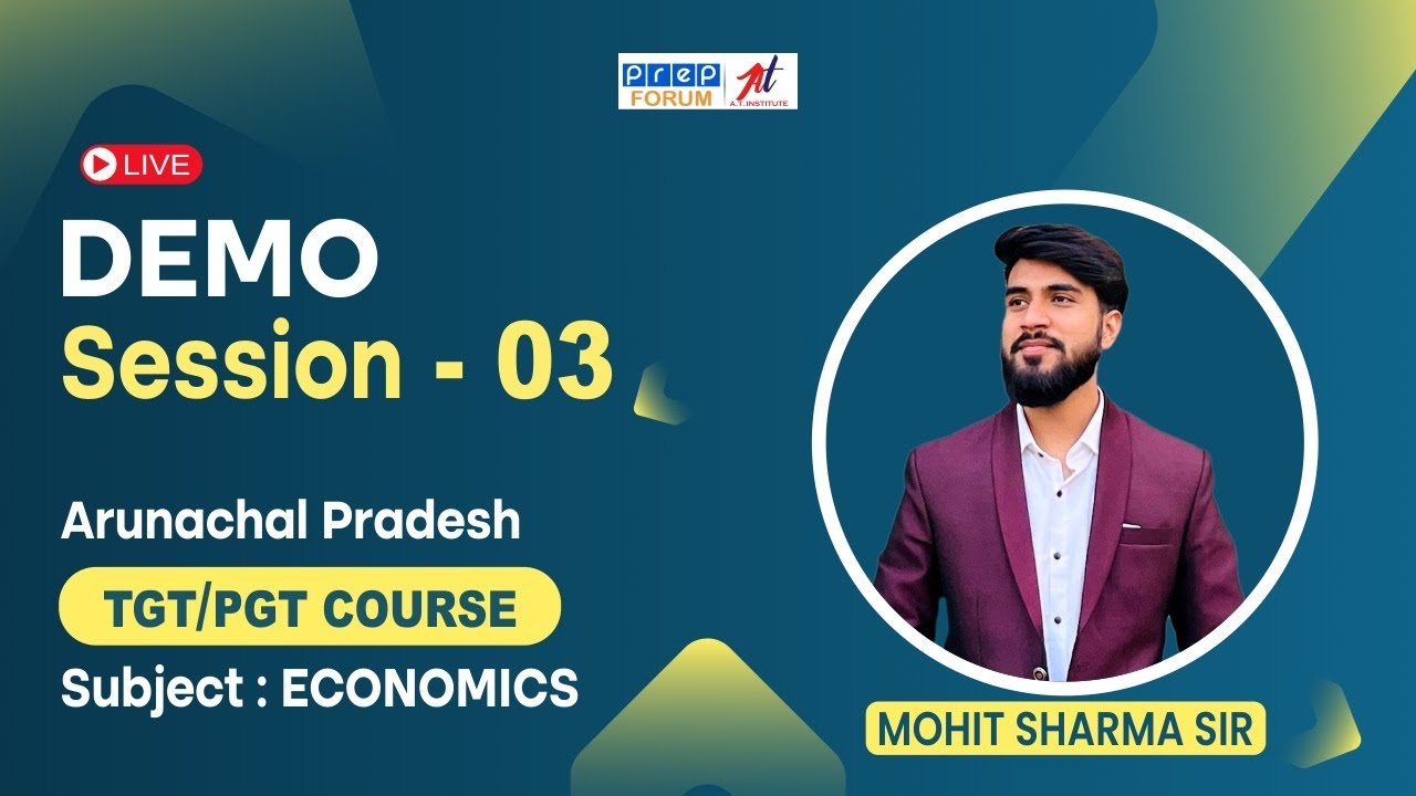 Demo Session-03 I Economics I PGT/TGT I Arunachal Pradesh I Prep Forum I A.T Institute Itanagar ...