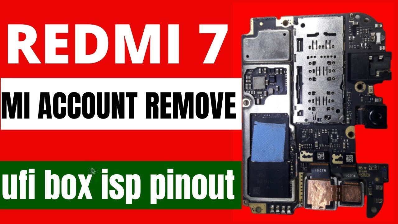 Xiaomi Redmi 7 Mi Account Remove Via isp Pinout with UFI Box - YouTube