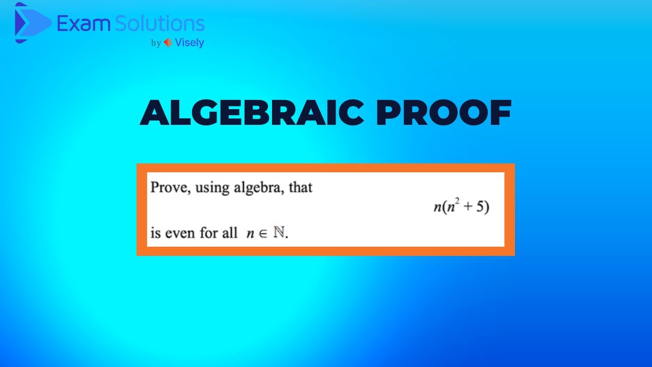 A level Edexcel June 2022 Paper 2 Q11 - Algebraic Proof | ExamSolutions ...
