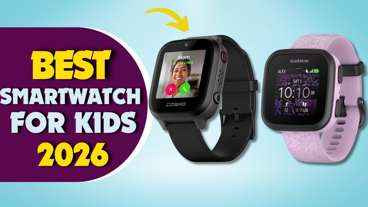 The 5 Best Smartwatches For Kids In 2026 - YouTube