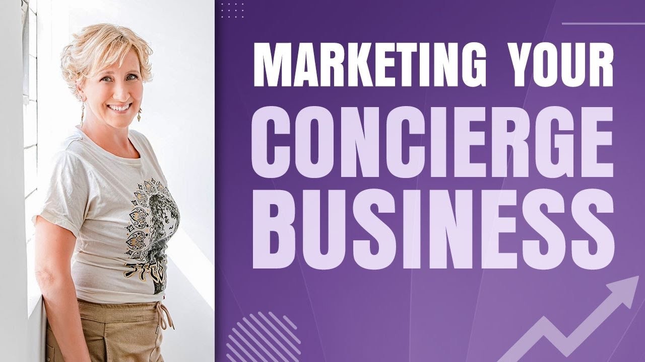 Marketing Your Concierge Business - YouTube