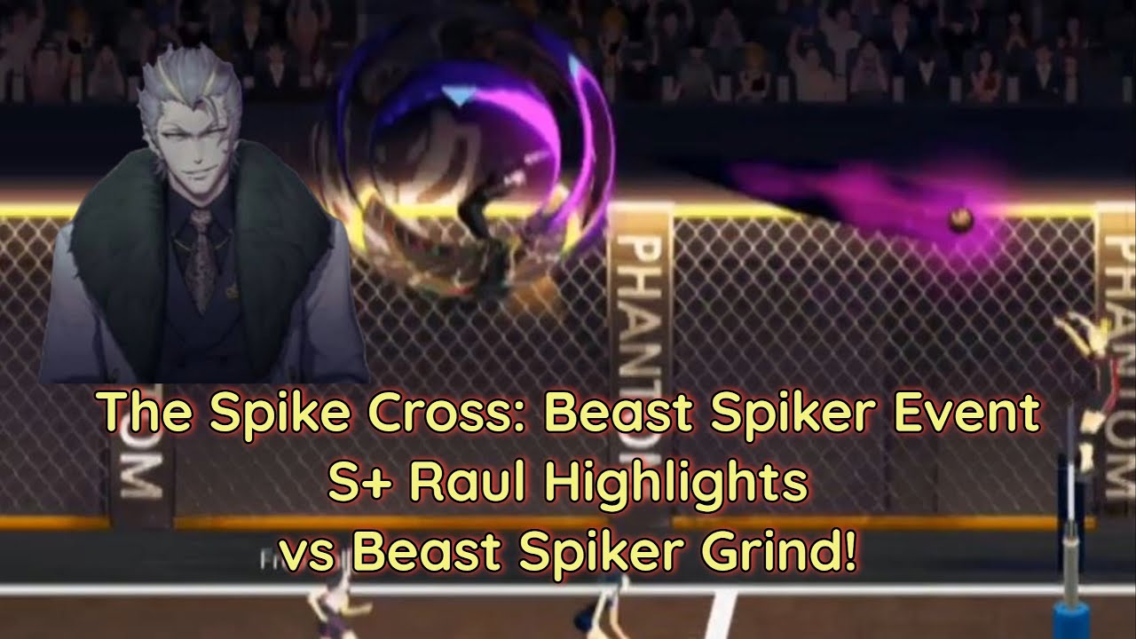 The Spike: Cross - S+ Raul Grinding Beast Stalker Currency!! Beast ...