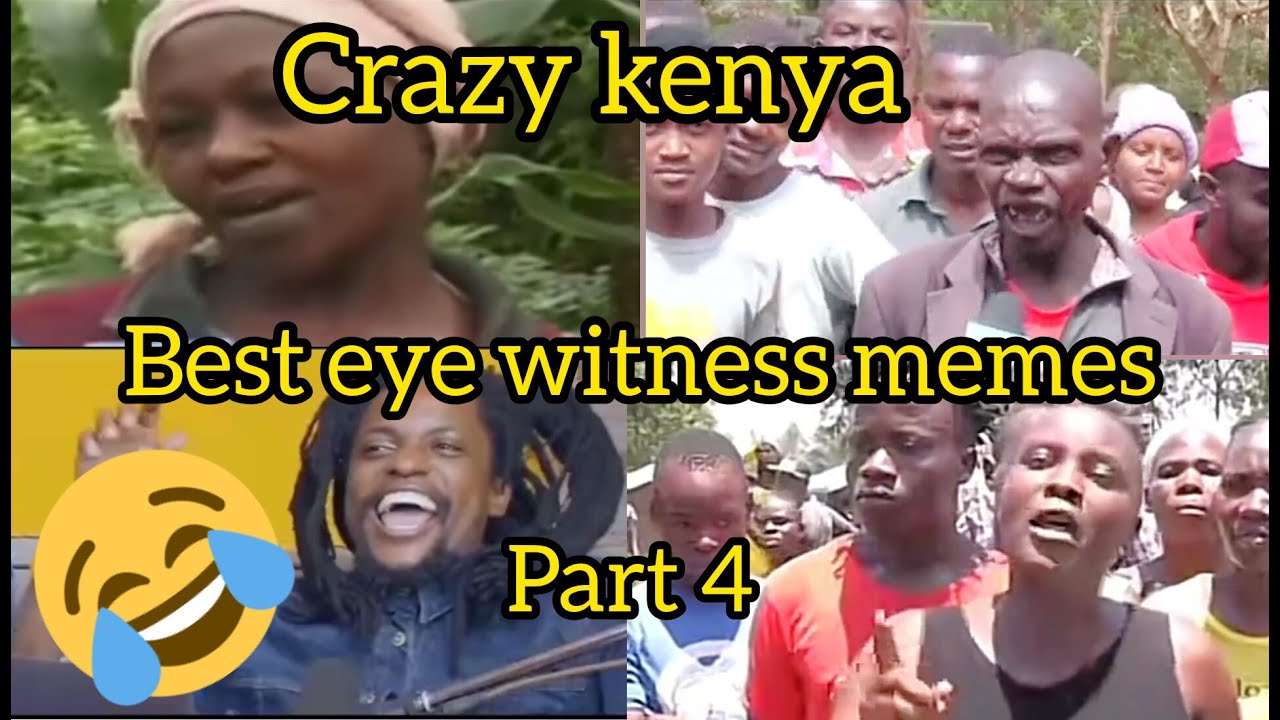 Funniest kenyan eyewitness moments (Part 4)| funny memes | 😂😂 - YouTube