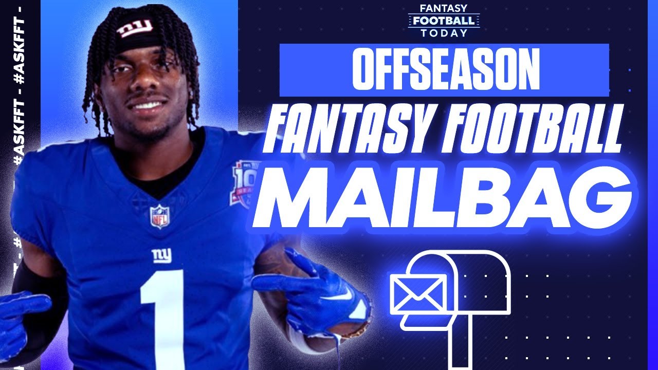 Offseason Q&A! Burning Fantasy Football Questions for 2025 | 2025 ...