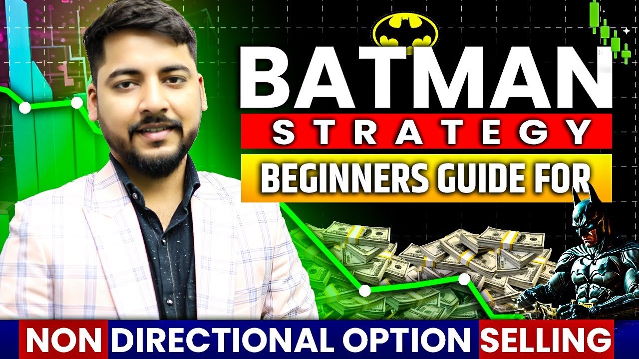 Batman Option Selling Strategy | Step By Step Guide For Beginners ...