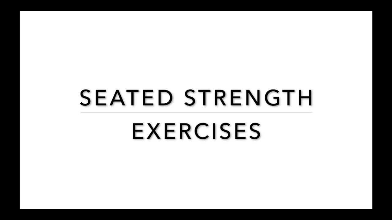 Seated Strength Exercises - Well-Being in Wessex - YouTube