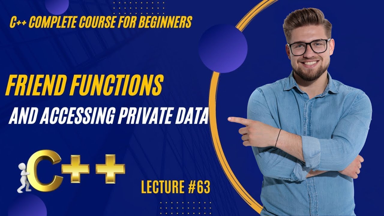 Friend Functions And Accessing Private Data C Oop C Oop Course For Beginners In Hindi 1349