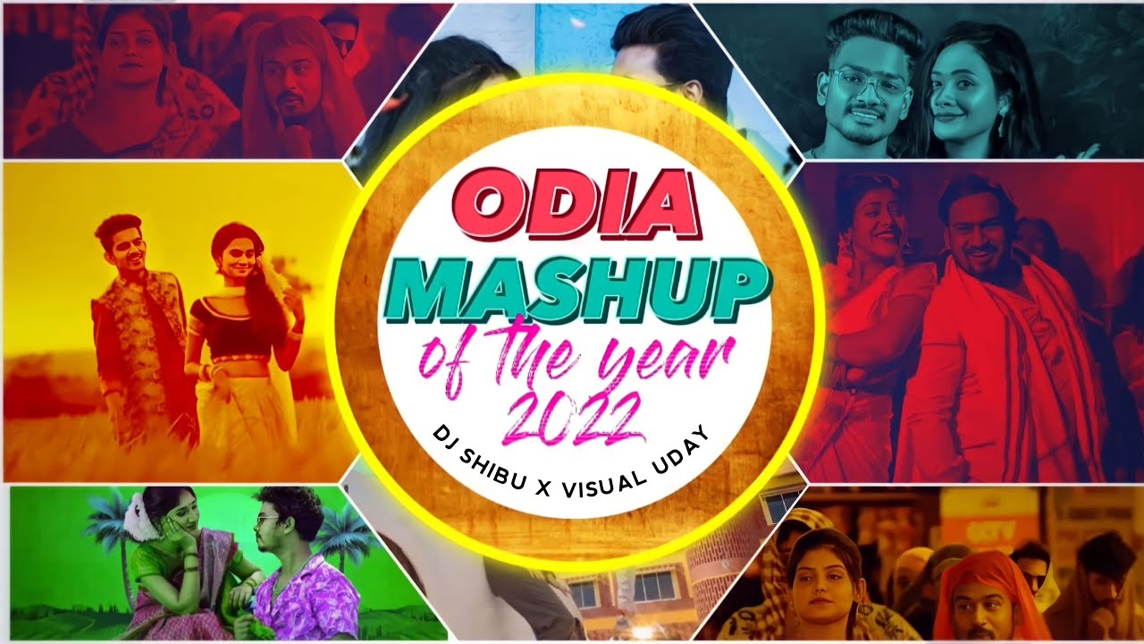 Odia Mashup Of The Year 2022 | Odia Mega Mashup | DJ Shibu | Odia ...