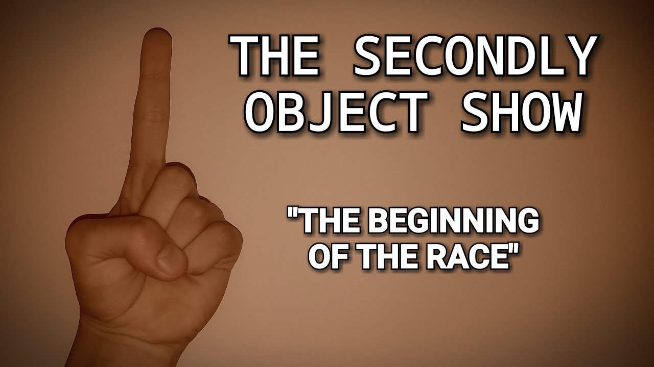 The Secondly Object Show | S1E1 | "The Beginning Of The Race" - YouTube