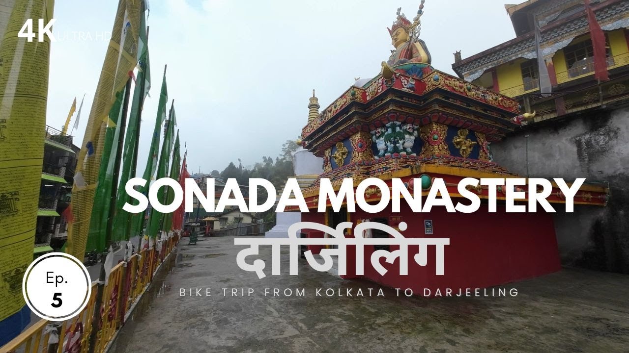 Sonada Sherpa Buddhist Monastery Darjeeling जाते समय रास्ते में पड़ता ...