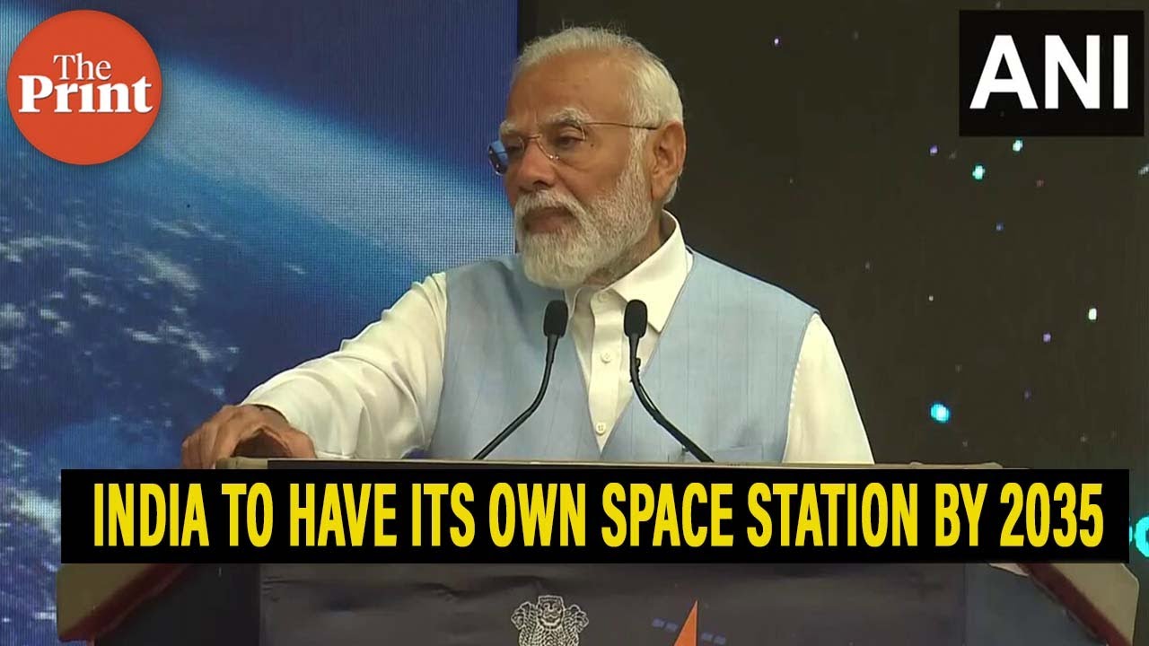 By 2035, India will have its own space station: PM Modi - YouTube