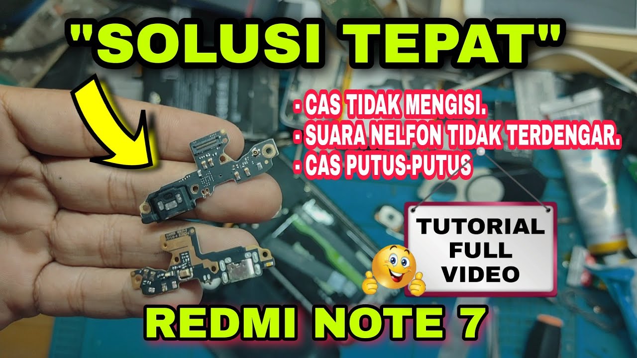Ganti Konektor Cas Redmi Note 7 (tips, tutorial full video). - YouTube