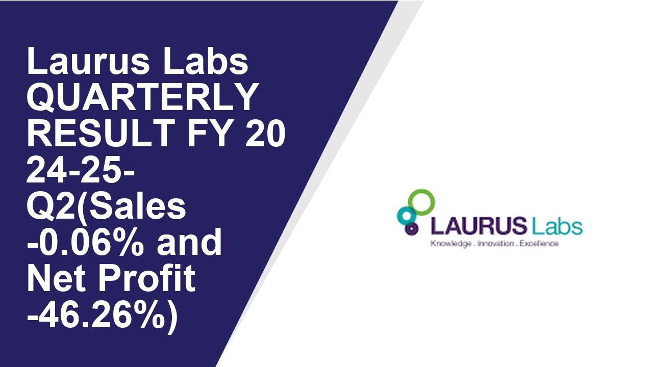 Laurus Labs Consolidated Quarterly Result | Q2 Result 2024-25 | Laurus ...