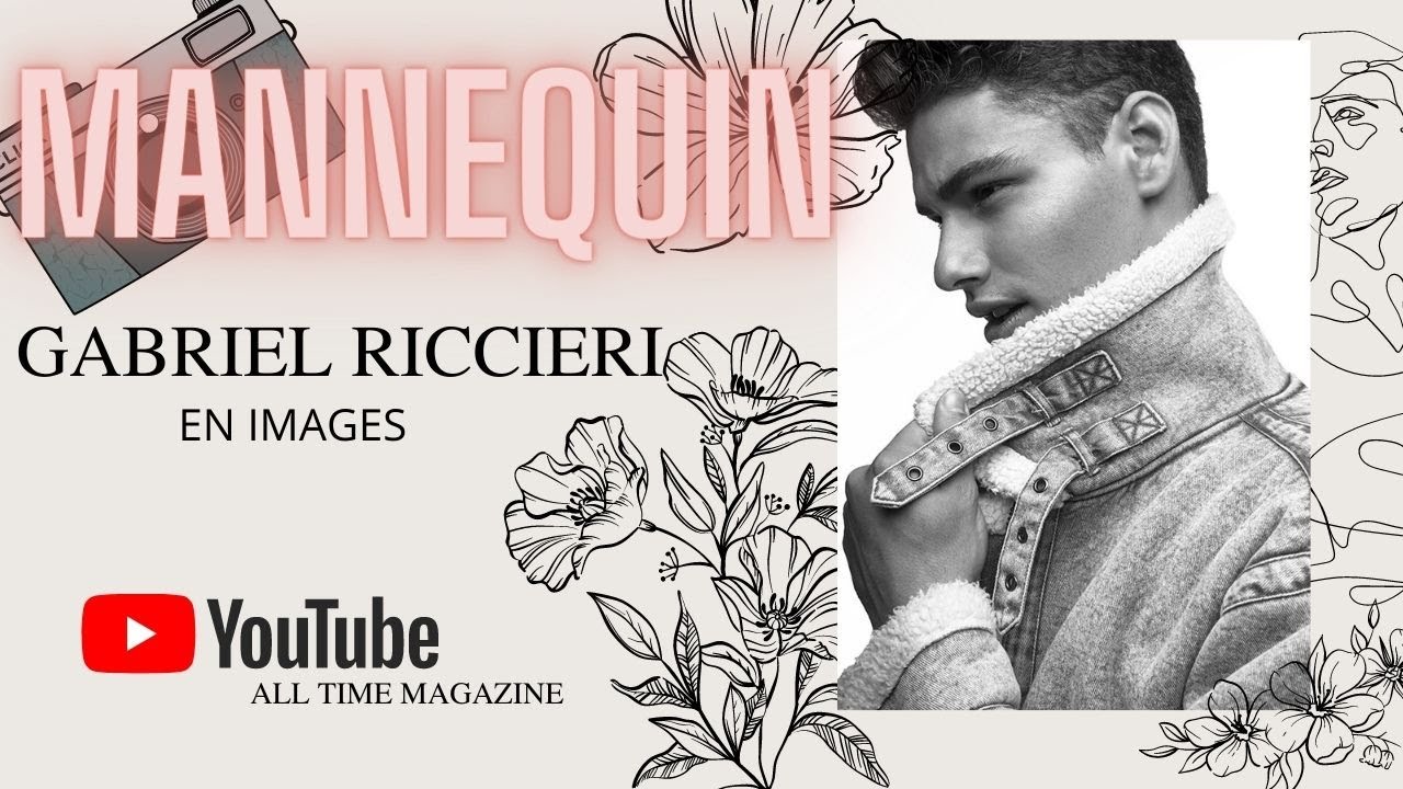 MALE MODEL - PORTFOLIO GABRIEL RICCIERI EN IMAGES SUR ALL TIME MAGAZINE ...