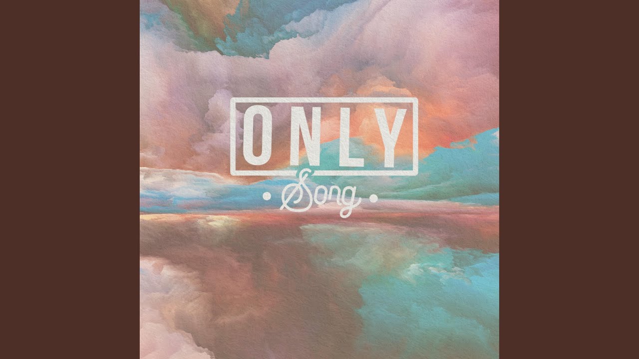 Only Song - YouTube