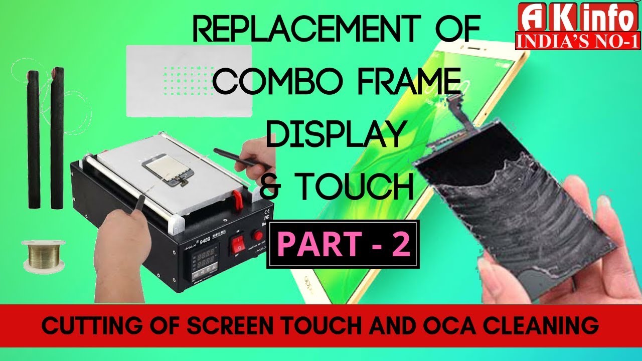 Mobile Repair Course | Replacement of Combo Frame Display & Touch ...