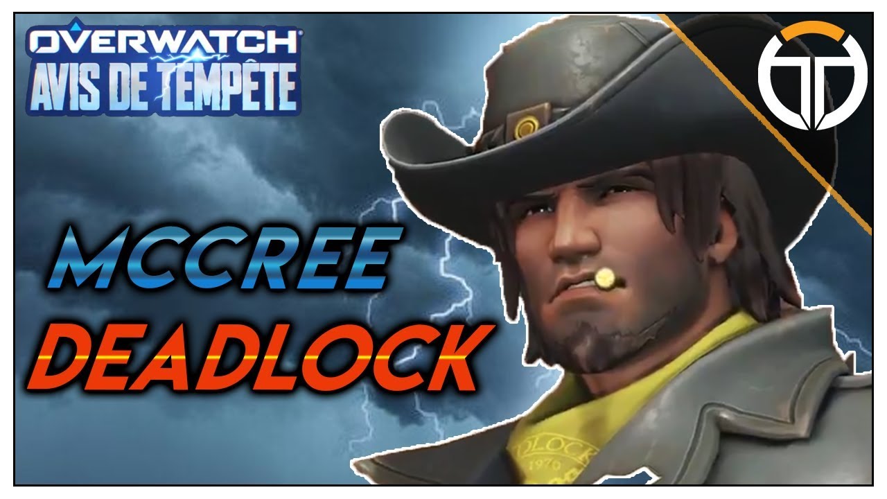 SKIN MCCREE "DEADLOCK"! EVENT ARCHIVES : AVIS DE TEMPÊTE! OVERWATCH FR ...