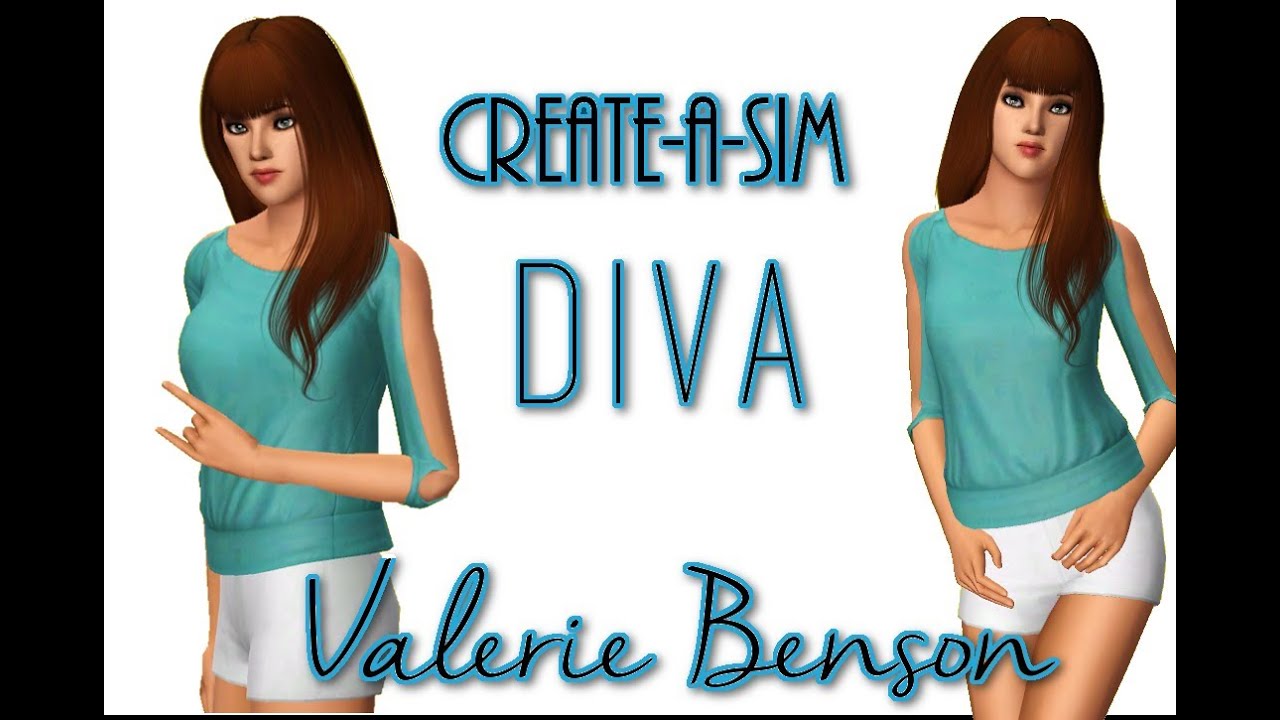 Create-A-Sim: Diva (Valerie Benson) - YouTube