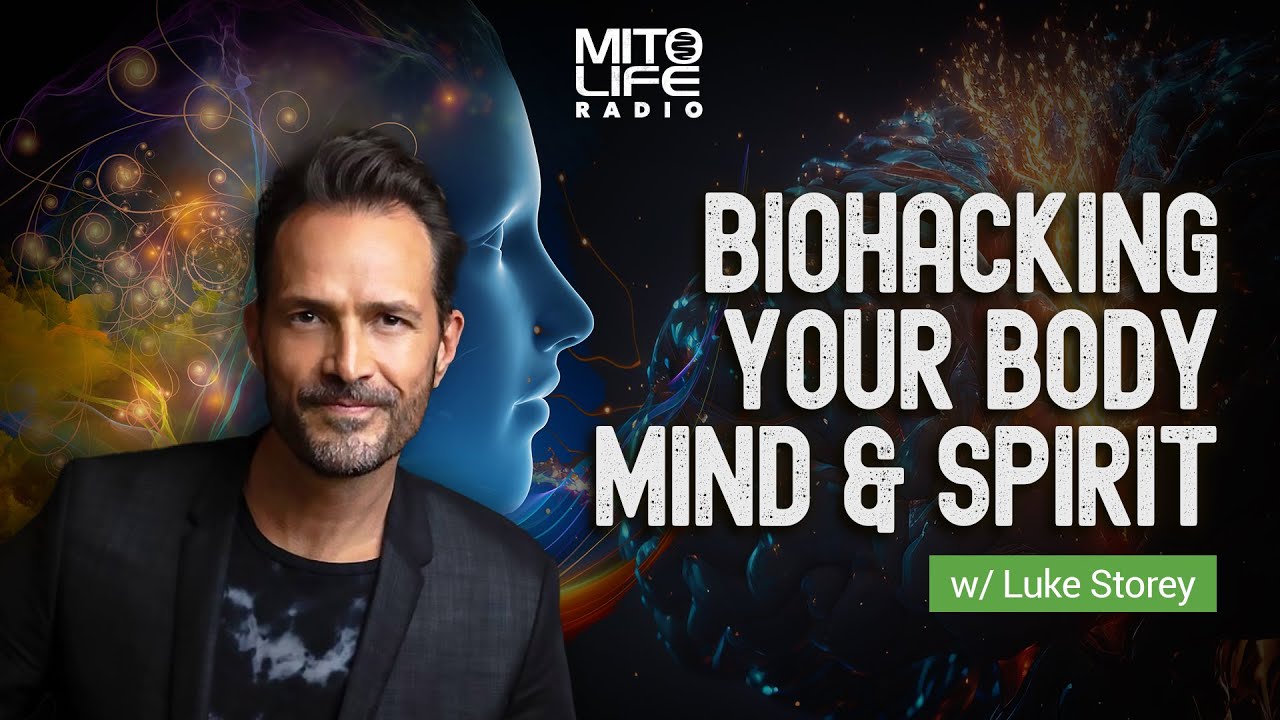 Biohacking Your Body, Mind and Spirit w/ Luke Storey | Mitolife Radio Ep. 197 - YouTube