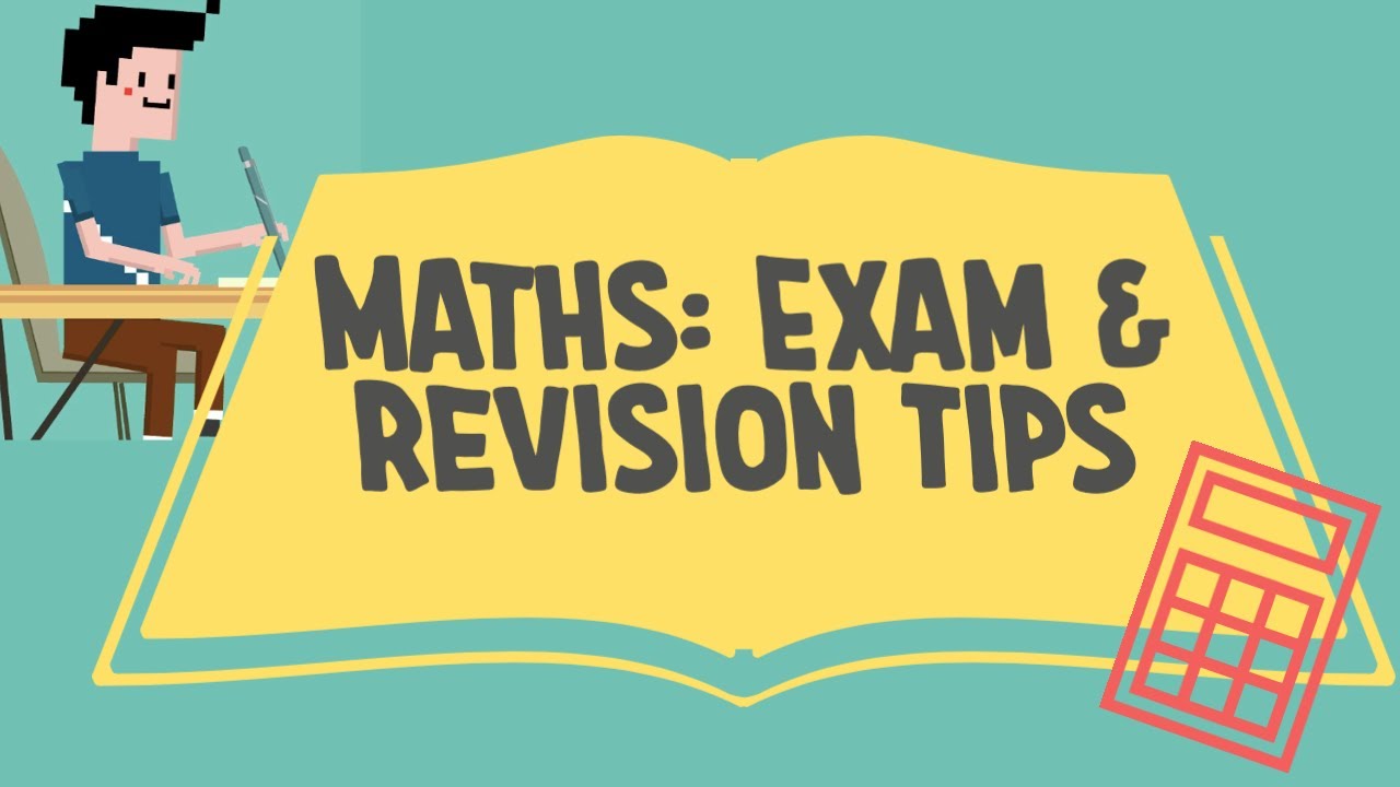 Maths Exam and Revision Tips - YouTube
