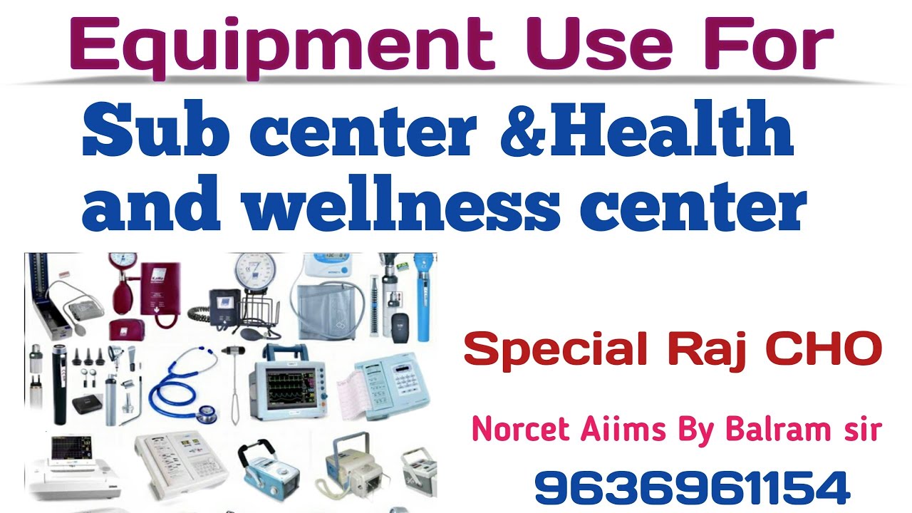 ||CHO Rajasthan|| Use equipment in Sub center & Health and wellness ...