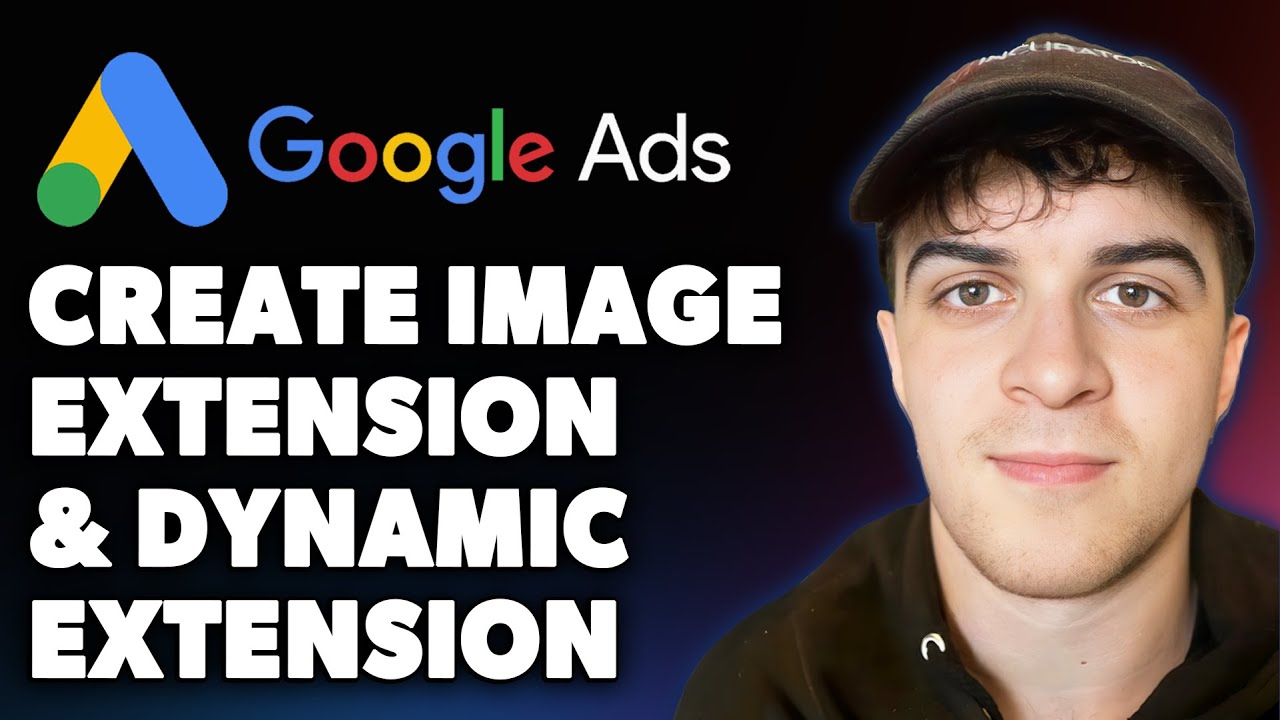 How to Create Image Extension & Dynamic Image Extension in Google Ads ...