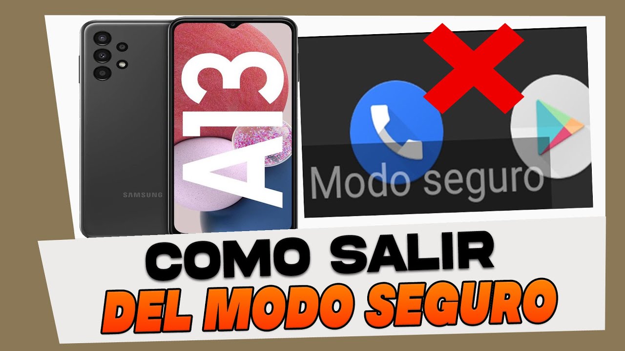 Como Salir del Modo Seguro en Samsung Galaxy A13 - YouTube