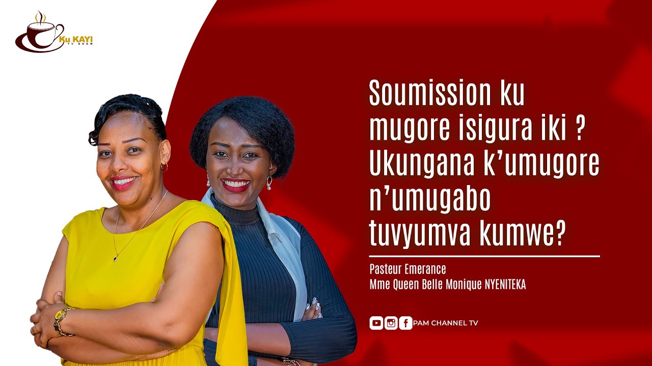 Kwubaha (Soumission) ku Mugore isigura iki? Ukungana k'umugore n ...