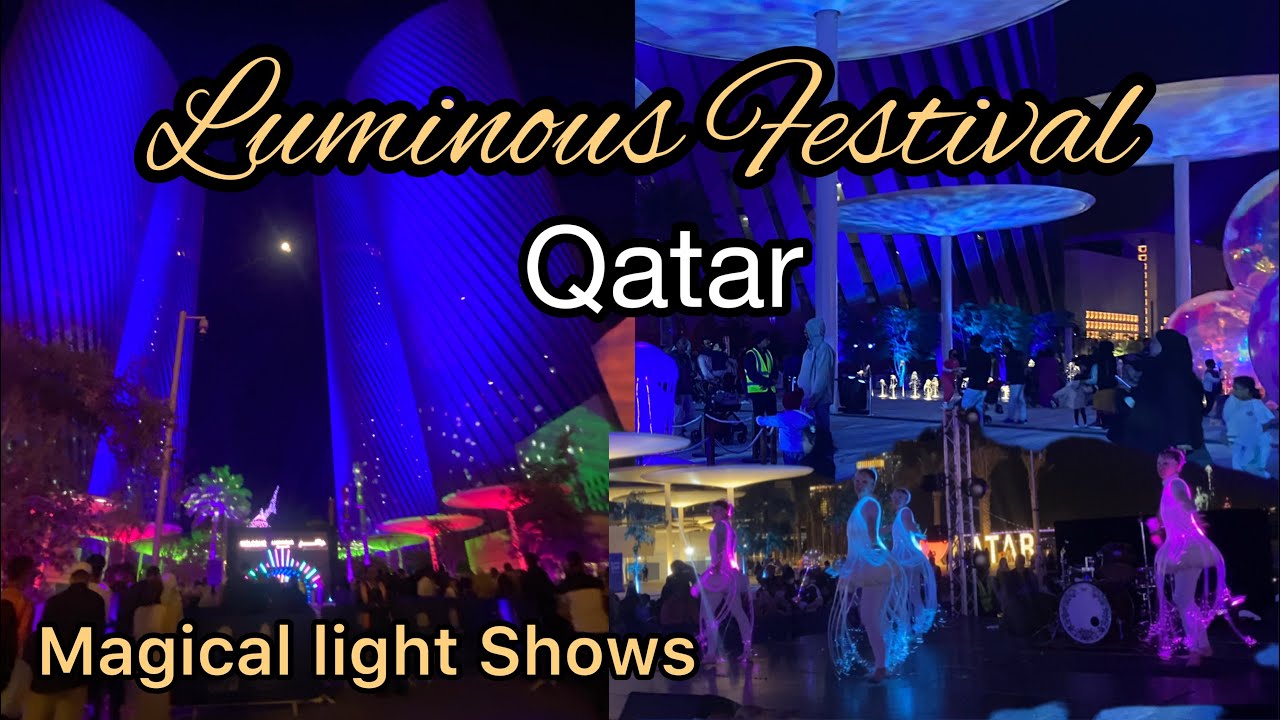 Luminous Festival || Largest Light show in Qatar |DanceMusic || Kids ...