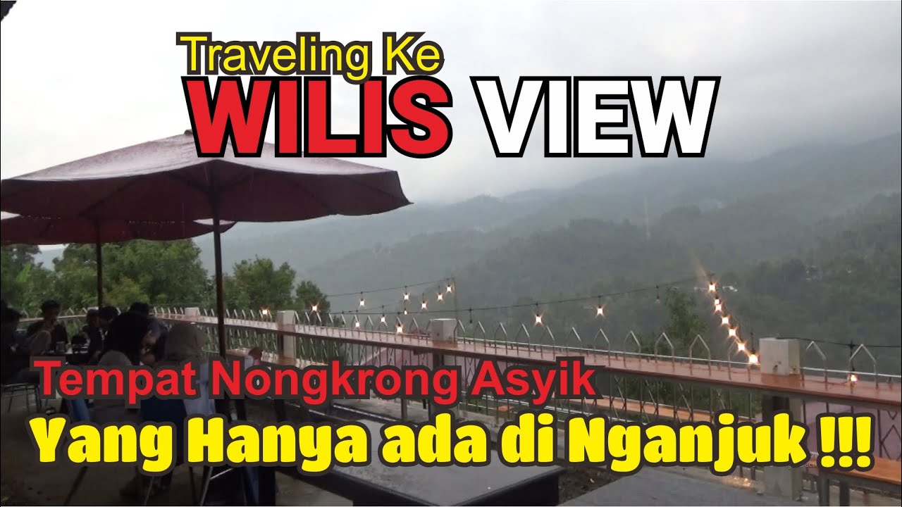 WILIS VIEW NGANJUK - Tempat Nongkrok Asyik Dengan Pemandangan Gunung ...