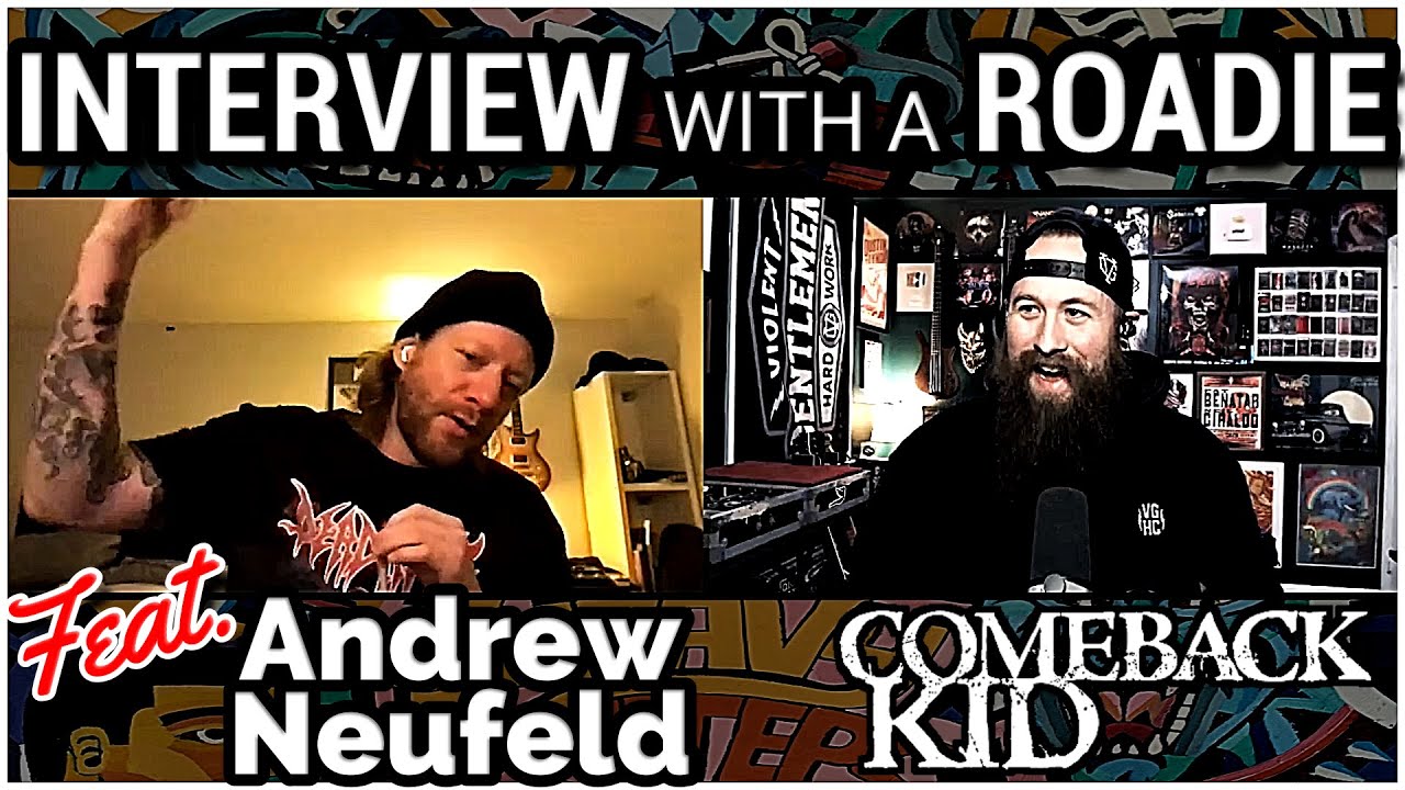 Interview With A Roadie feat. Andrew Neufeld (Comeback Kid) - YouTube