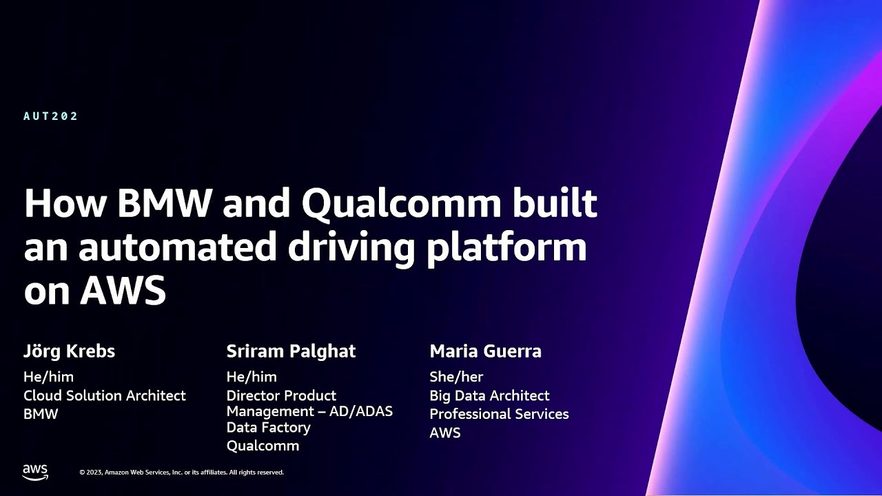 AWS re:Invent 2023 - How BMW and Qualcomm built an automated driving ...