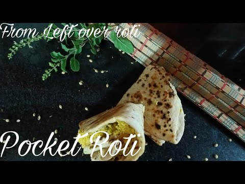 Pocket Roti / Left over roti recipe / quick recipe - YouTube