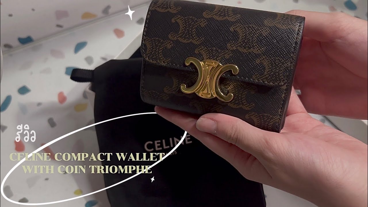 รีวิว CELINE COMPACT WALLET WITH COIN TRIOMPHE ควรตำมั้ย? | warm milk ...