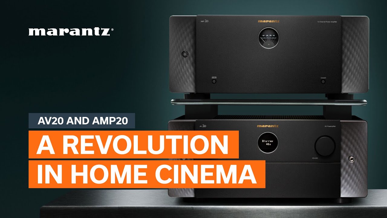 Marantz AV20 & AMP20 – Revolutionizing Home Theater! Advanced ...