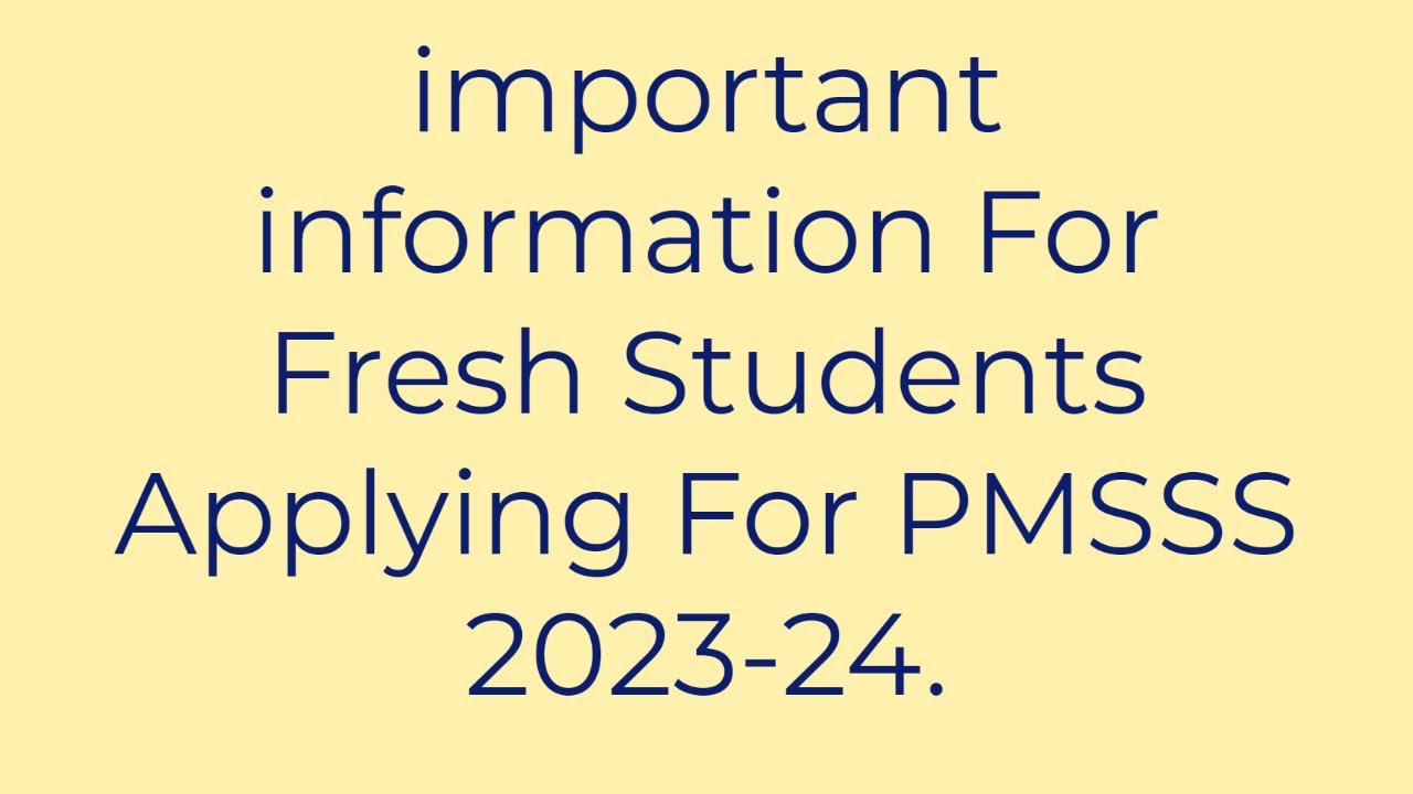 PMSSS 2023-24/Very Very important information For Those Who Are ...