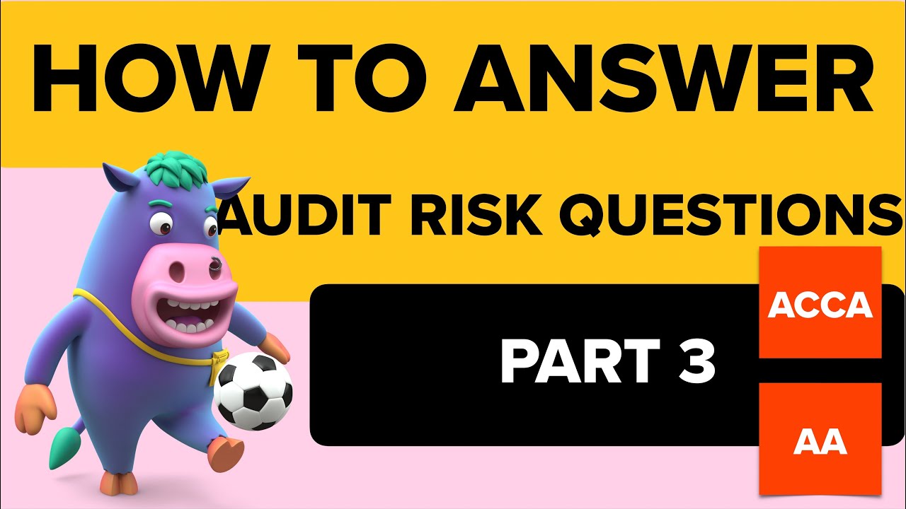 ACCA Audit and Assurance - How to Describe and Respond to Audit Risks ...