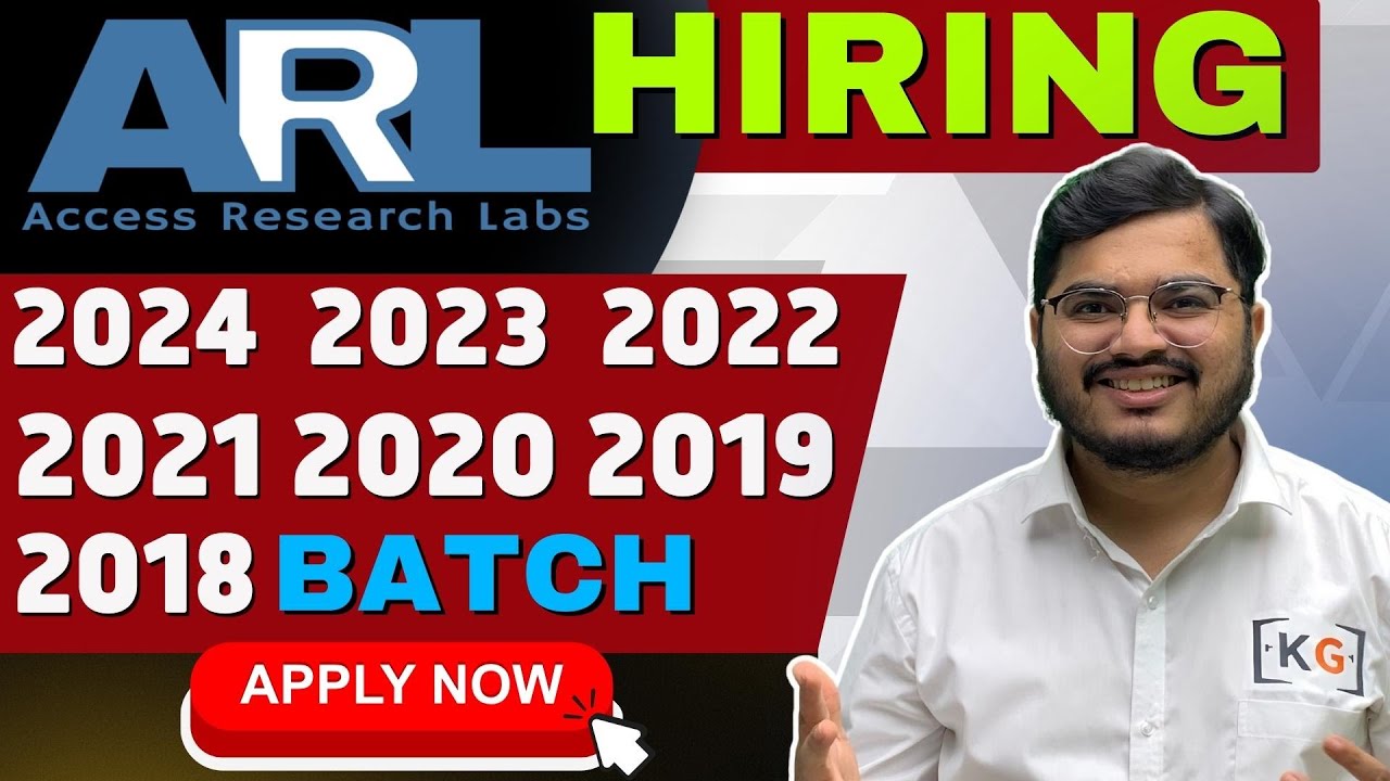 ACCESS RESEARCH LABS (ARL) Hiring 2024 2023 2022 2021 2020 2019 2018 ...
