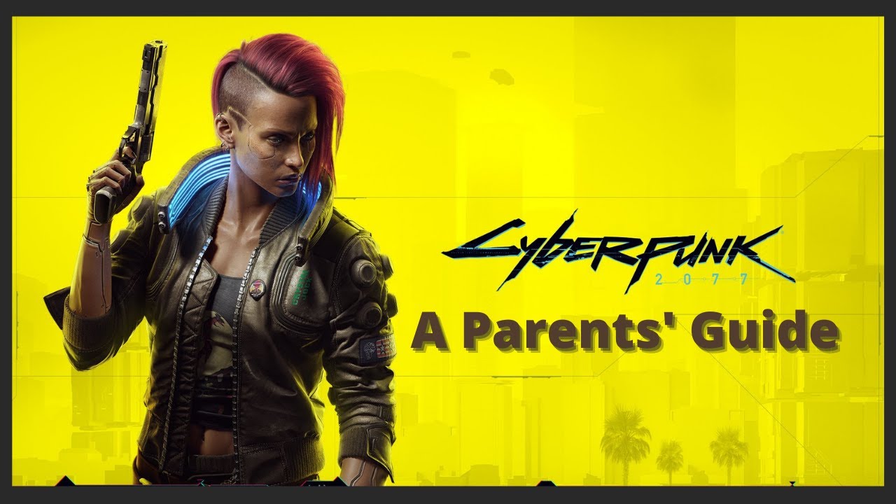 Cyberpunk 2077 Parents Guide - YouTube