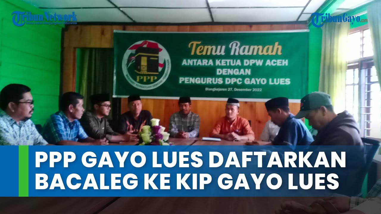 PPP Gayo Lues Daftarkan Bacaleg ke KIP Gayo Lues - YouTube