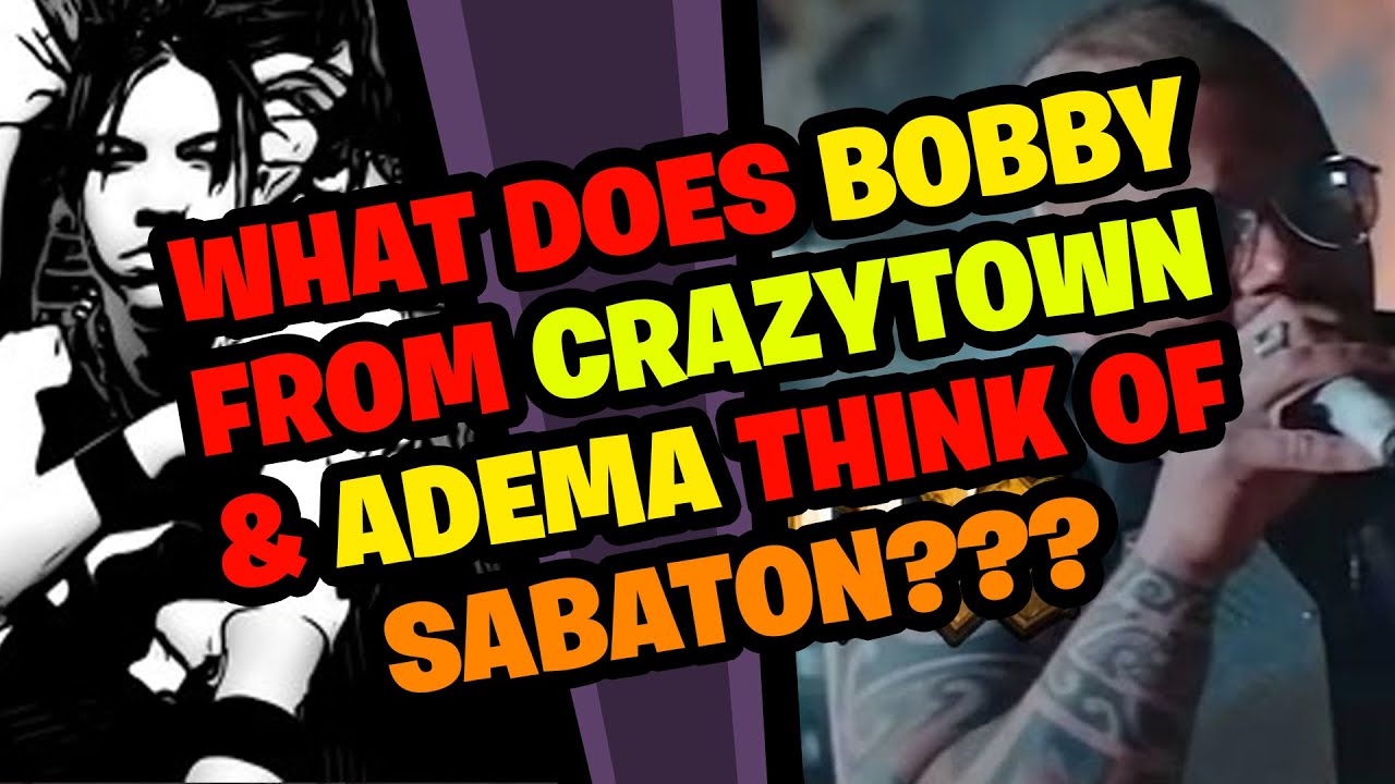 What does BOBBY REEVES (CRAZYTOWN, ADEMA) think of SABATON??? - YouTube