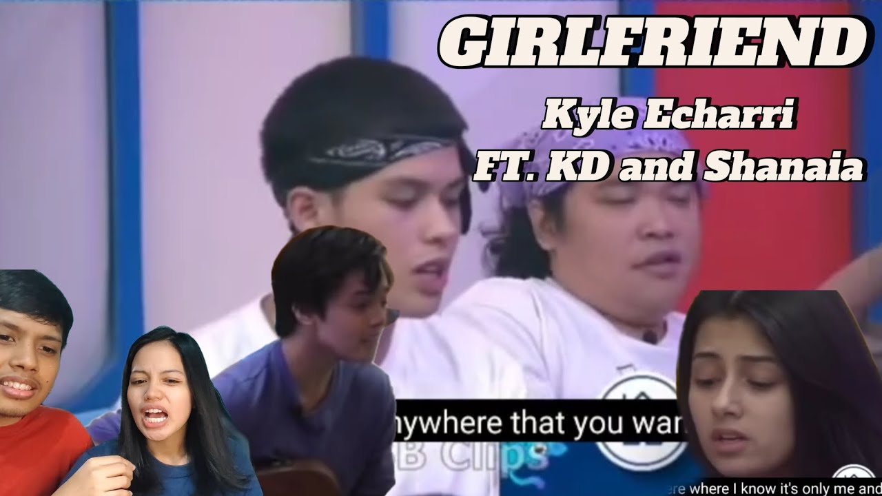 GIRLFRIEND - KYLE ECHARRI ft. KD ESTRADA & SHANAIA GOMEZ | PBB ...